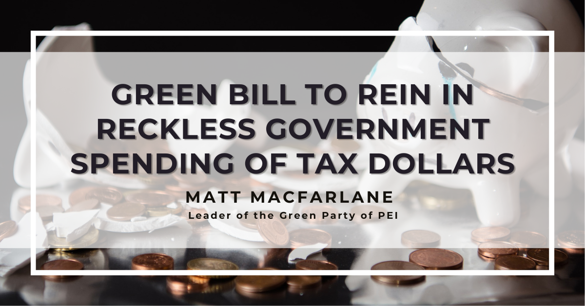 Matt MacFarlane tabling bill to rein in reckless government spending of ...